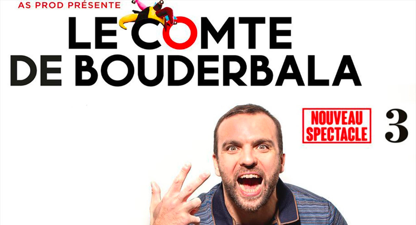 "Le Comte de Bouderbala 3 ! ", un show hilarant bientôt à Casablanca ...